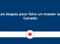 Les 12 étapes pour faire un Master au Québec en 2024